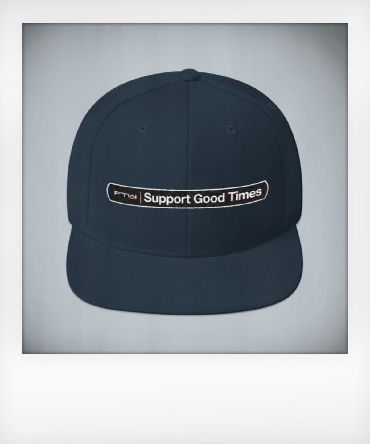 FTW Six Panel Snapback | SUPPORT GOOD TIMES