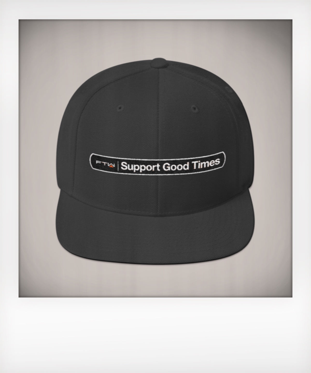 FTW Six Panel Snapback | SUPPORT GOOD TIMES